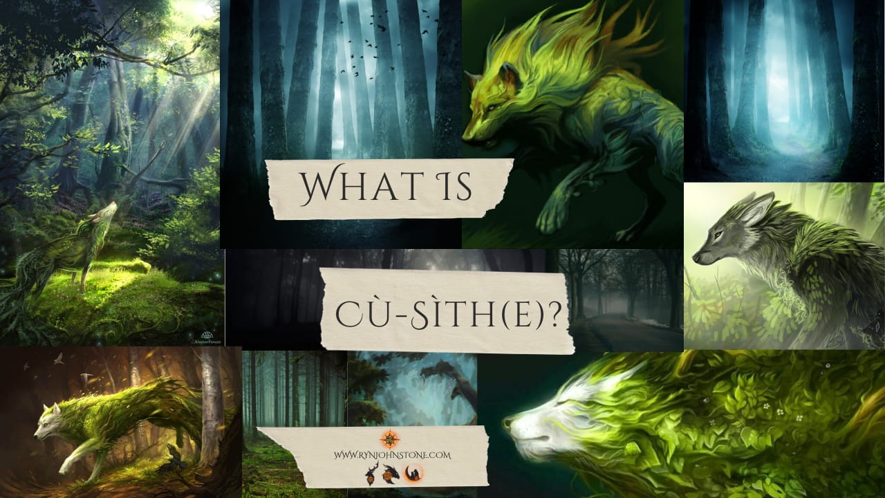 What Is Cù-Sìth(e)? Celtic Faerie Dog of Terror - Ryn Johnstone