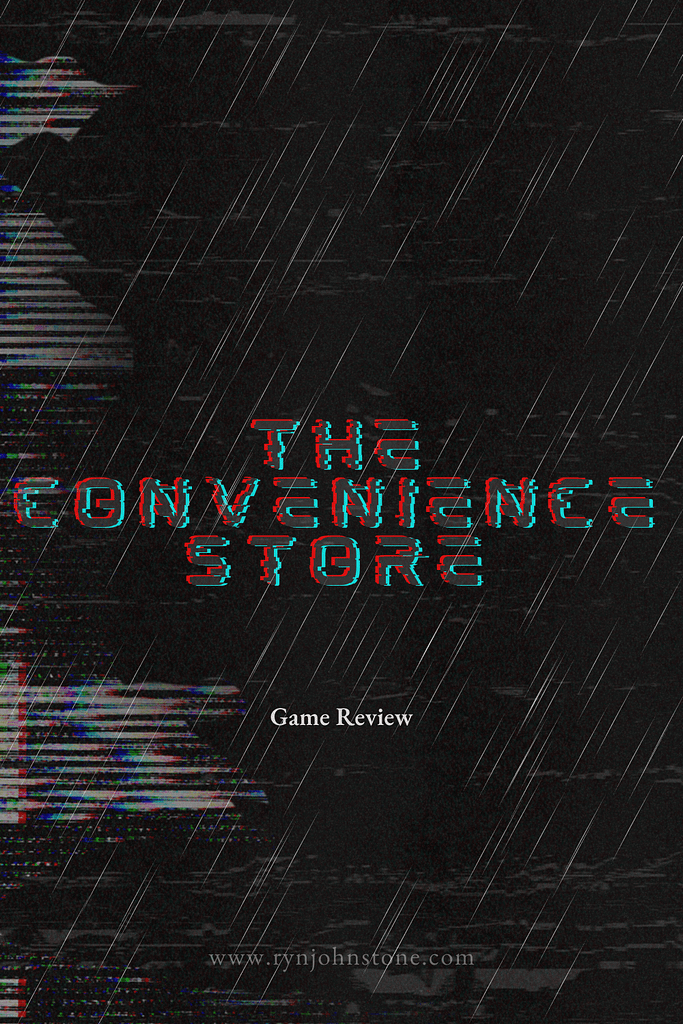 The Convenience Store, NEVER Again! She's Scary! - Ryn Johnstone